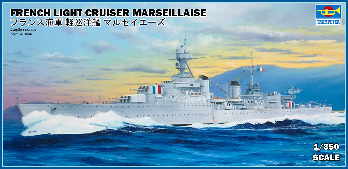 French Light Cruiser "Marseillaise" - TRUMPETER 1/350 – bassin-maquette